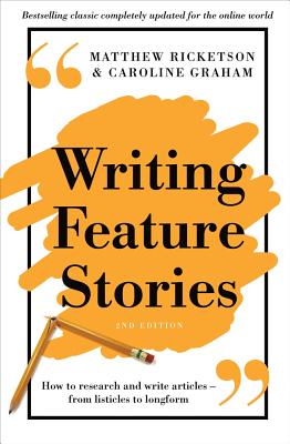 楽天ブックス: Writing Feature Stories: How to Research and Write Articles ...
