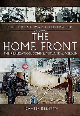 楽天ブックス: The Home Front: The Realization: Somme, Jutland & Verdun ...