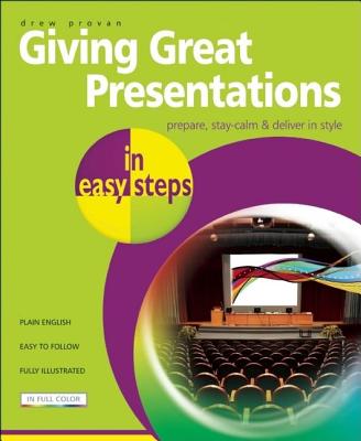 楽天ブックス: Giving Great Presentations in Easy Steps - Drew Provan ...