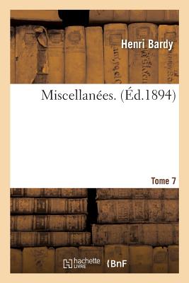 楽天ブックス: Miscellanees. Tome 7 - Bardy-H - 9782014493719 : 洋書