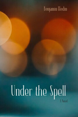 楽天ブックス: Under the Spell - Benjamin Hedin - 9780810143722 : 洋書