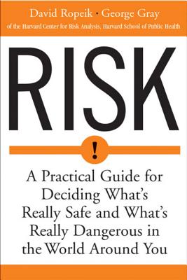楽天ブックス: Risk: A Practical Guide for Deciding What's Really Safe and ...