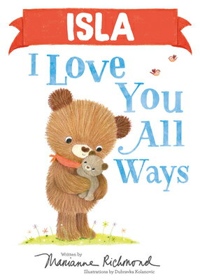 楽天ブックス: Isla I Love You All Ways - Marianne Richmond - 9781728273730 : 洋書