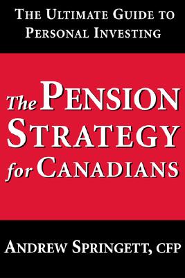 楽天ブックス: The Pension Strategy for Canadians: The Ultimate Guide to ...