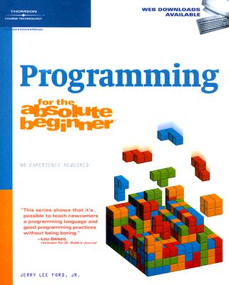 楽天ブックス: Programming for the Absolute Beginner - Jerry Lee Ford, Jr ...