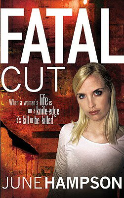 楽天ブックス: Fatal Cut - June Hampson - 9781409103745 : 洋書