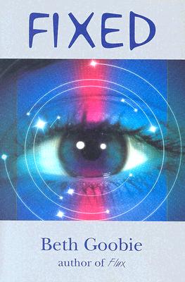 楽天ブックス: Fixed - Beth Goobie - 9781551433745 : 洋書