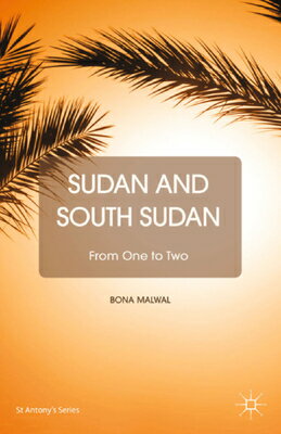 楽天ブックス: Sudan and South Sudan: From One to Two - B. Malwal ...