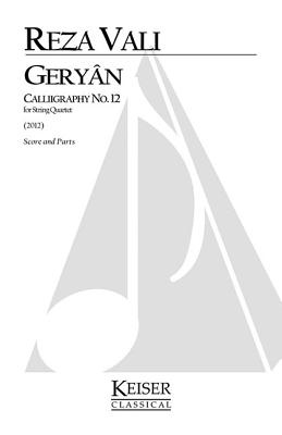 楽天ブックス: Geryan: Calligraphy No. 12 for String Quartet - Reza Vali ...
