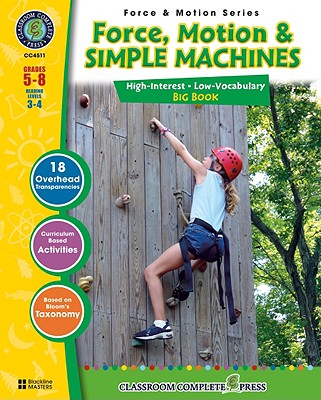 楽天ブックス: Force, Motion & Simple Machines, Grades 5-8: Reading Levels 3-4 ...