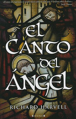 楽天ブックス: El Canto del Angel = The Song of the Angel - Richard Harvell ...