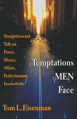 楽天ブックス: Temptations Men Face: Straightforward Talk on Power, Money ...