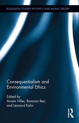 楽天ブックス: Consequentialism and Environmental Ethics - Avram Hiller ...