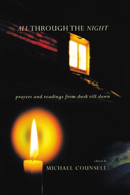 楽天ブックス: All Through the Night: Prayers and Readings from Dusk Till Dawn ...