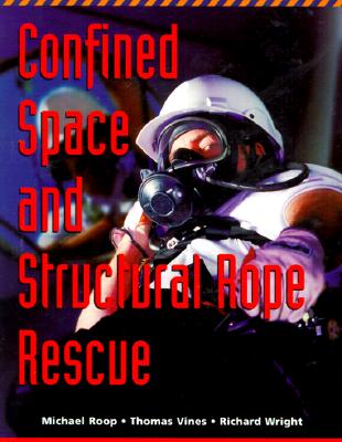 楽天ブックス: Confined Space and Structural Rope Rescue - Michael Roop ...