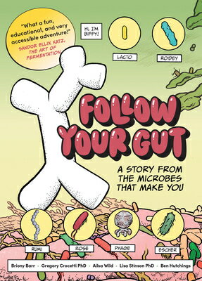 楽天ブックス: Follow Your Gut: A Story from the Microbes That Make You - Ailsa Wild - 9781957363844 : 洋書