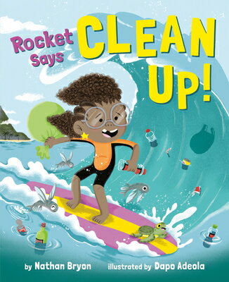楽天ブックス: Rocket Says Clean Up! - Nathan Bryon - 9780593703847 : 洋書