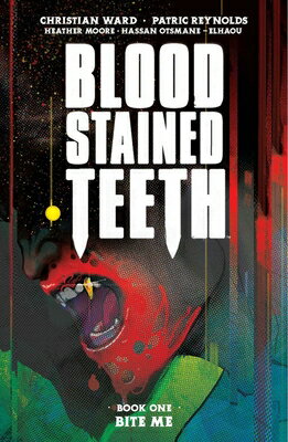 楽天ブックス: Blood Stained Teeth Volume 1: Bite Me - Christian Ward ...
