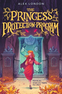 楽天ブックス: The Princess Protection Program - Alex London - 9780063303874 : 洋書