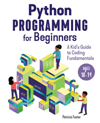 楽天ブックス: Python Programming for Beginners: A Kid's Guide to Coding ...