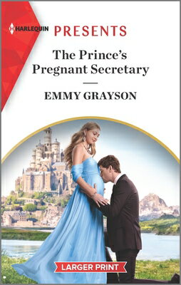 楽天ブックス: The Prince's Pregnant Secretary - Emmy Grayson - 9781335583888 : 洋書