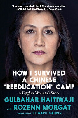 楽天ブックス: How I Survived a Chinese Reeducation Camp: A Uyghur Woman's ...