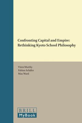 楽天ブックス: Confronting Capital and Empire: Rethinking Kyoto School ...