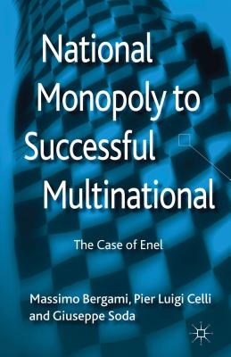 楽天ブックス: National Monopoly to Successful Multinational: The Case of Enel ...