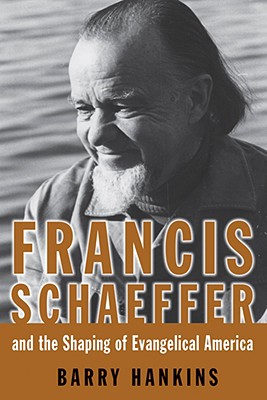 楽天ブックス: Francis Schaeffer and the Shaping of Evangelical America ...
