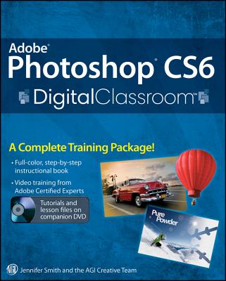 楽天ブックス: Adobe Photoshop CS6 Digital Classroom [With DVD ROM] - Jennifer ...