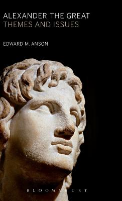 楽天ブックス: Alexander the Great - Edward Anson - 9781441113900 : 洋書