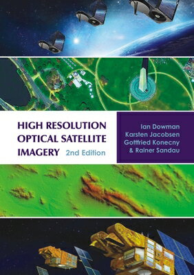 楽天ブックス: High Resolution Optical Satellite Imagery - Ian Dowman ...