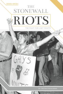楽天ブックス: Stonewall Riots: The Fight for LGBT Rights: The Fight for LGBT ...