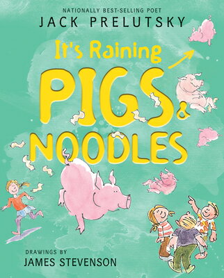 楽天ブックス: It's Raining Pigs & Noodles - Jack Prelutsky - 9780060763909 : 洋書