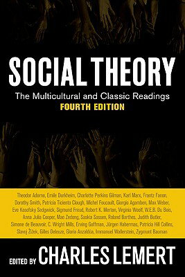 楽天ブックス: Social Theory: The Multicultural and Classic Readings - Charles Lemert - 9780813343921 : 洋書