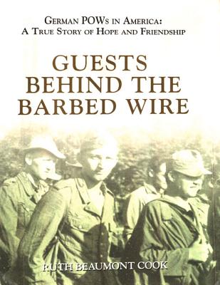 楽天ブックス: Guests Behind the Barbed Wire: German POWs in America: A True ...