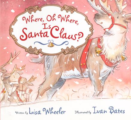 楽天ブックス: Where, Oh Where, Is Santa Claus? - Lisa Wheeler - 9780606233927 ...