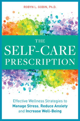 楽天ブックス: The Self Care Prescription: Powerful Solutions to Manage Stress ...