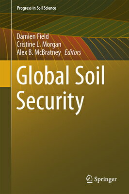 楽天ブックス: Global Soil Security - Damien J. Field - 9783319433936 : 洋書