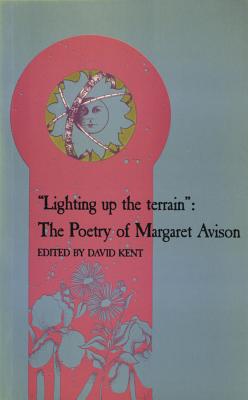 楽天ブックス: Lighting Up the Terrain: The Poetry of Margaret Avison - David ...