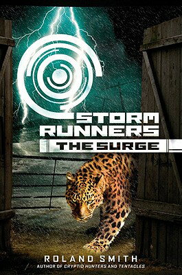 楽天ブックス: The Surge (the Storm Runners Trilogy, Book 2), 2: The Surge ...