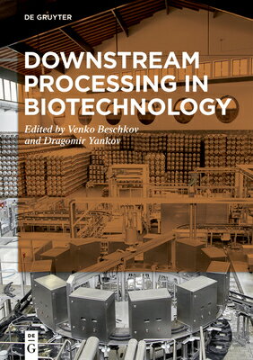 楽天ブックス: Downstream Processing in Biotechnology - Venko N. Beschkov - 9783110573954 : 洋書