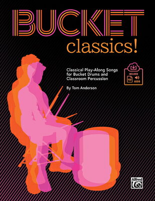 楽天ブックス: Bucket Classics!: Classical Play-Along Songs for Bucket Drums ...