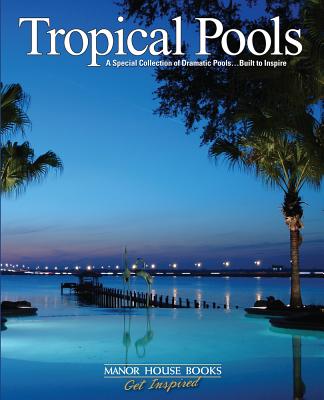楽天ブックス: Tropical Pools: A Special Collection of Dramatic Pools... Built ...