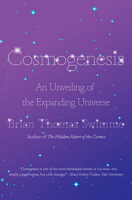 楽天ブックス: Cosmogenesis: An Unveiling of the Expanding Universe - Brian ...