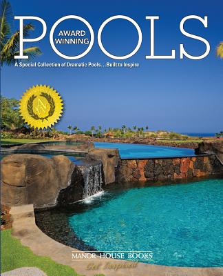 楽天ブックス: Award-Winning Pools: A Special Collection of Dramatic Pools ...