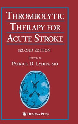 楽天ブックス: Thrombolytic Therapy for Acute Stroke - Patrick D. Lyden ...