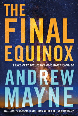 楽天ブックス: The Final Equinox: A Theo Cray and Jessica Blackwood Thriller ...