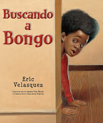 楽天ブックス: Buscando a Bongo - Eric Velasquez - 9780823453993 : 洋書