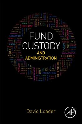 楽天ブックス: Fund Custody and Administration - David Loader - 9780128044001 : 洋書